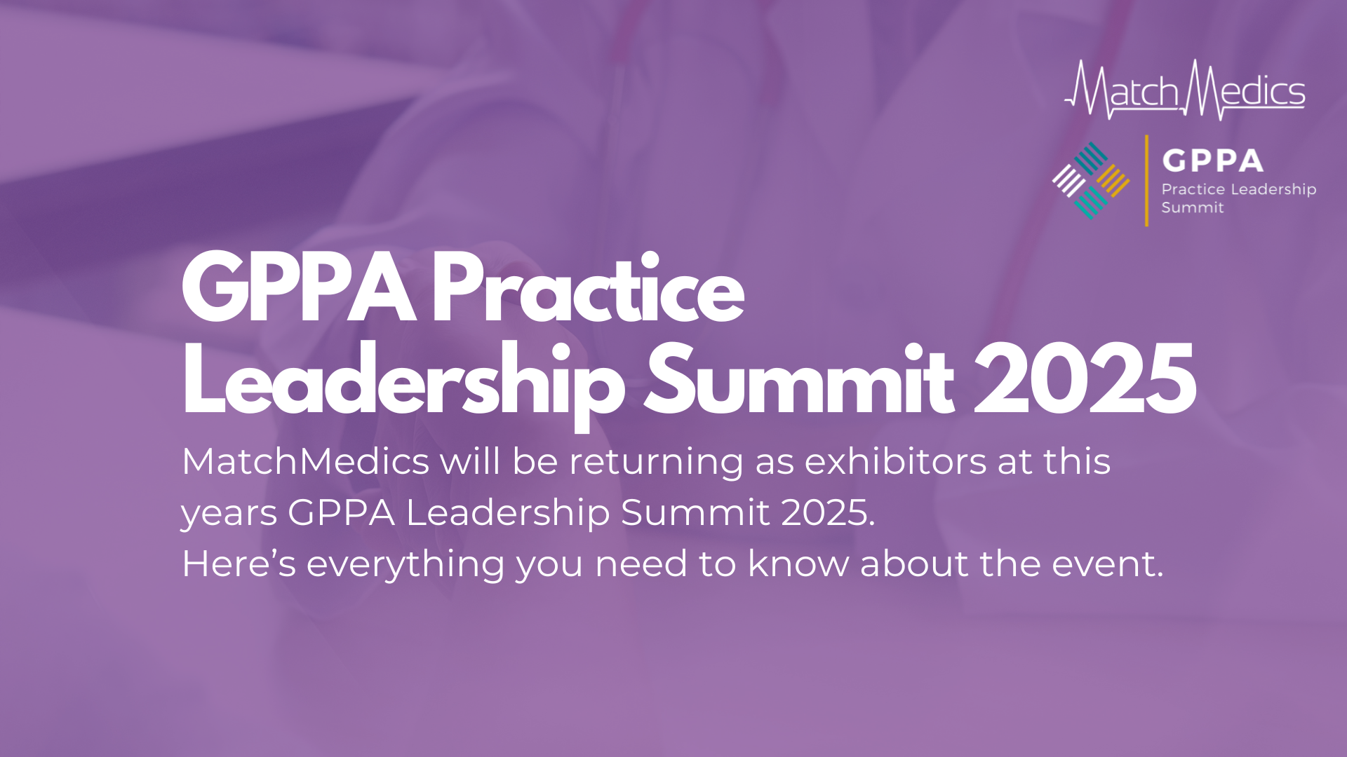 MatchMedics to Attend the GPPA Practice Leadership Summit 2025 ...