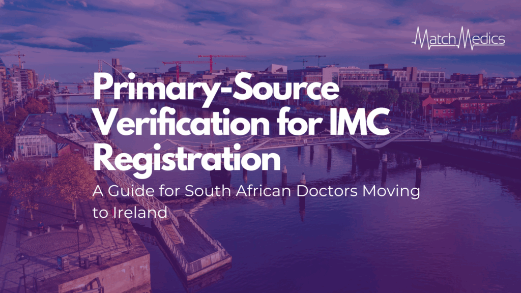 Primary-Source Verification for IMC Registration: A Guide for Doctors Moving to Ireland ...